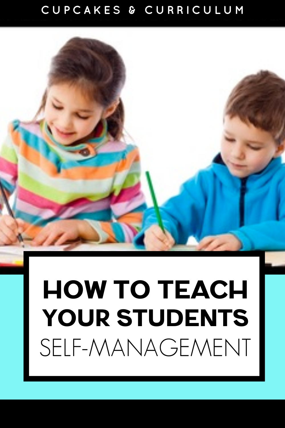 How to Teach Your Students Self-Management • Cupcakes & Curriculum