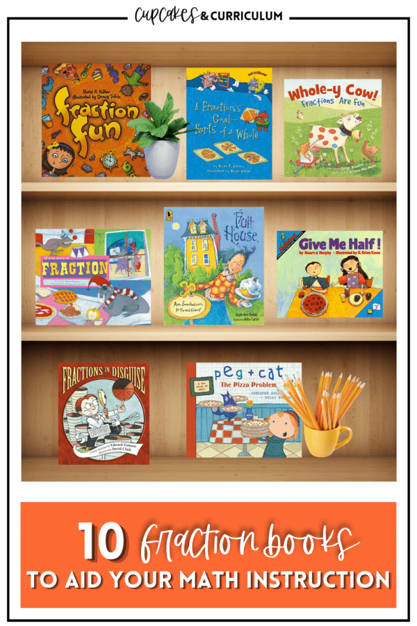 Mentor Texts: 10 Fraction Books to Aid your Math Instruction • Cupcakes ...