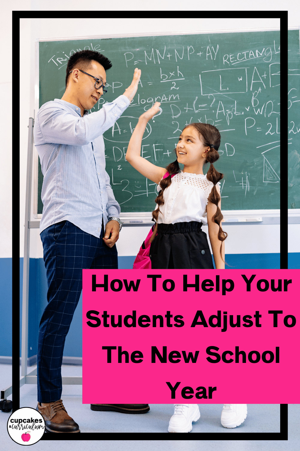 How To Help Your Students Adjust To The New School Year • Cupcakes ...