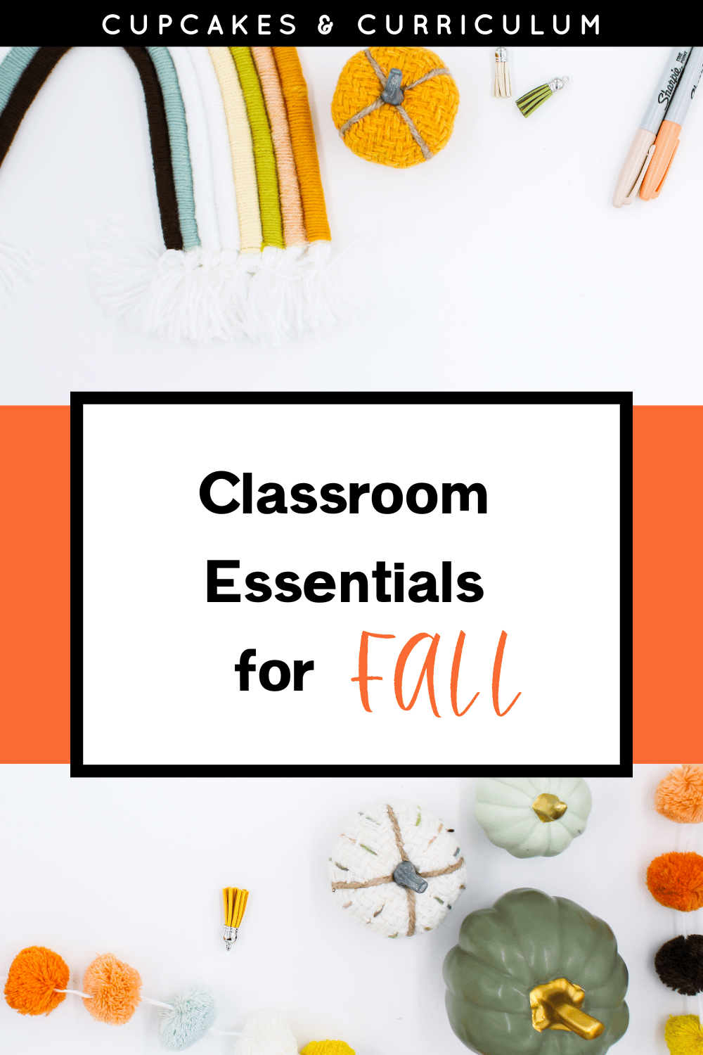 Classroom Essentials for the Fall Season • Cupcakes & Curriculum