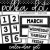 Calendar Set | Black and White Polka Dot Classroom Decor • Cupcakes ...
