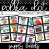 Supply Labels | Black and White Polka Dot Classroom Decor • Cupcakes ...