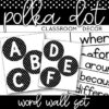 Word Wall Set | Black and White Polka Dot Classroom Decor • Cupcakes ...